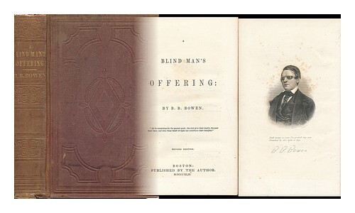 BOWEN, BENJAMIN B. (1819-1905) A Blind Man's Offering / by B. B. Bowen ...