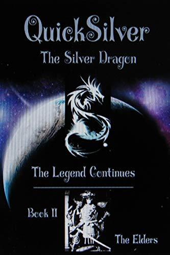 The Legend of QuickSilver : Book II The Elders 9781304032461| eBay