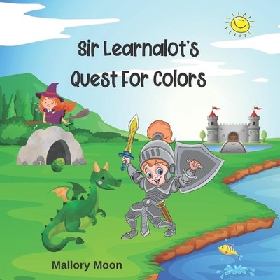 Sir Learnalot's Quest For Colors: [US Edition] - Learn All About Colors ...