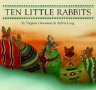 Ten Little Rabbits Board Book by Virginia Grossman: Used 9780811821322 ...