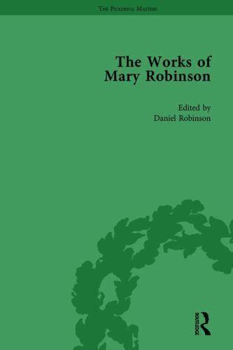 Works of Mary Robinson, Part I Vol 1 by Daniel Robinson, William D ...