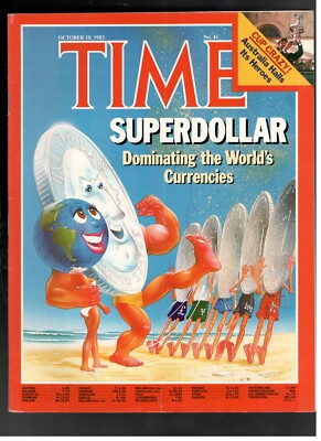 Superdollar Dominating the World Currencies Time Magazine October 10 ...