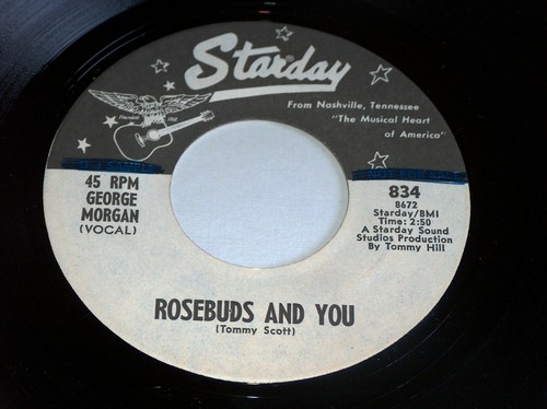 45 RPM George Morgan Rosebuds And You Living Starday Vinyl Record 834 M ...