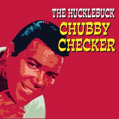 CHUBBY CHECKER Whole Lotta Shakin' Goin' On/ The Hucklebuck 45rpm ...