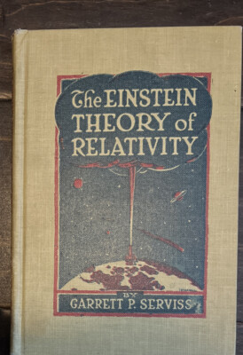 VINTAGE 1923 THE EINSTEIN THEORY OF RELATIVITY BY Garrett Serviss ...