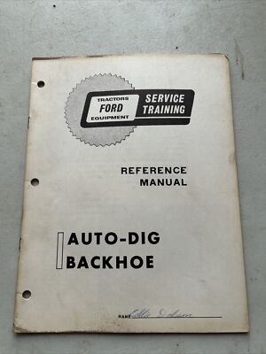 FORD Series Auto-Dig Backhoe SERVICE TRAINING REFERENCE MANUAL BOOK ...