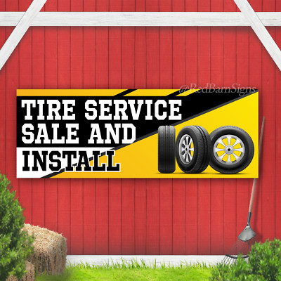 Tire Service Sale And Install Indoor Outdoor Vinyl Banner Design | eBay