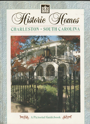 1993 Historic Homes Charleston South Carolina Pictorial Guide Book ...