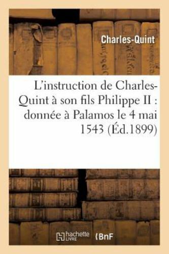 Sciences Sociales Ser.: L' Instruction de Charles-Quint a Son Fils ...
