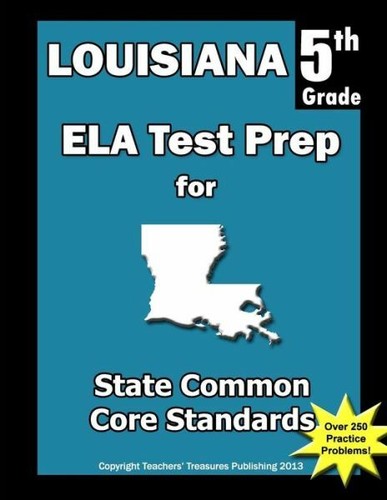 Louisiana 5th Grade ELA Test Prep : Common Core Learning Standards by ...