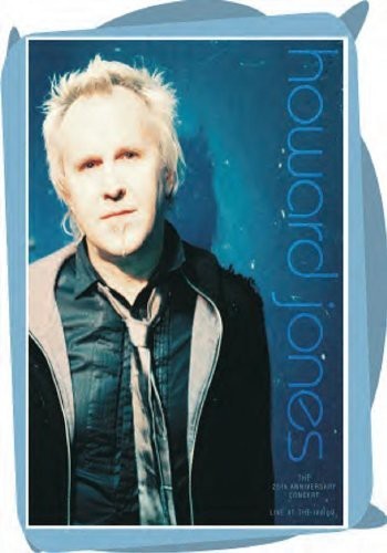 Howard Jones: The 25th Anniversary Concert Live at the IndigO2 (DVD ...