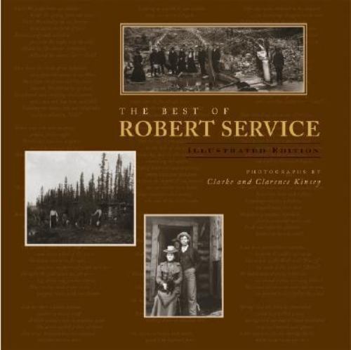 Best of Robert Service by Clarke Kinsey and Robert Service (2003 ...