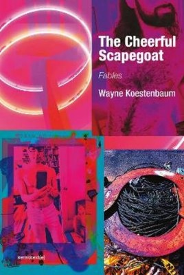 Wayne Koestenbaum The Cheerful Scapegoat (Paperback) (UK IMPORT ...