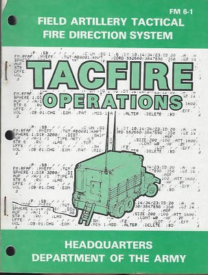Historical book TACFIRE Operations, FA Tactical Fire Direction System ...
