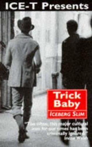 Trick Baby : The Story of a White Negro by Iceberg Slim (Paperback) for ...