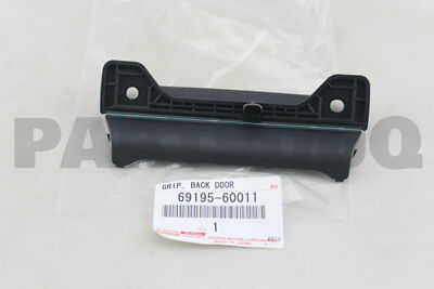 6919560011 Genuine Toyota GRIP, BACK DOOR 69195-60011 | eBay