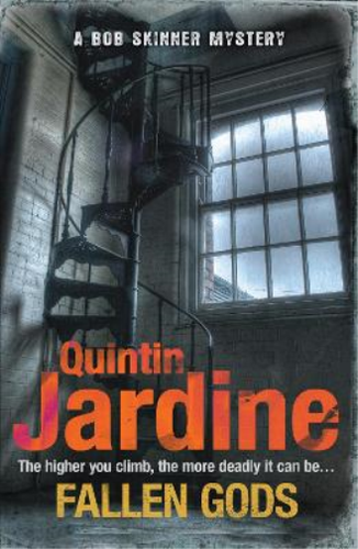 Quintin Jardine Fallen Gods (Bob Skinner series, Book 13) (Poche) Bob ...