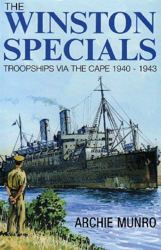 The Winston Specials: Troopships Via the Cape 1940-1 by Munro, Archie ...
