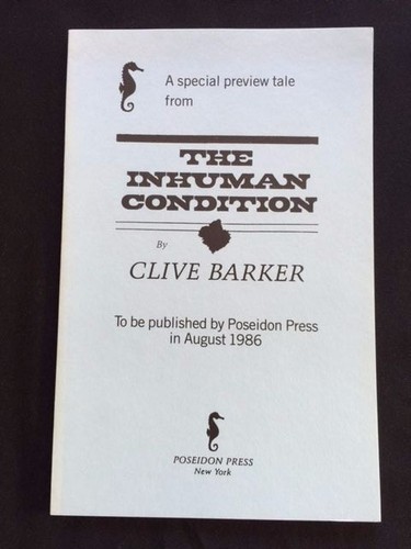 THE INHUMAN CONDITION - ADVANCE EXCERPT SIGNED BY CLIVE BARKER | eBay