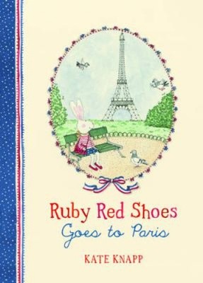 Ruby Red Shoes Goes to Paris (Ruby Red Shoes, Book 2) (Ruby Red Shoes) | eBay