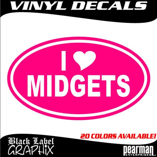 I Love Heart Midgets Short People Oval Truck Window Funny Vinyl Decal ...