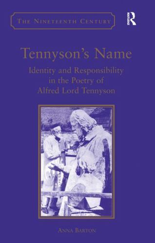 The Nineteenth Century Ser.: Tennyson's Name : Identity and ...