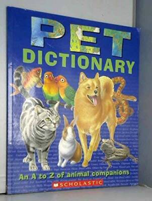 Pet Dictionary - An A-Z of Animal Companions - Paperback By n/a - GOOD ...