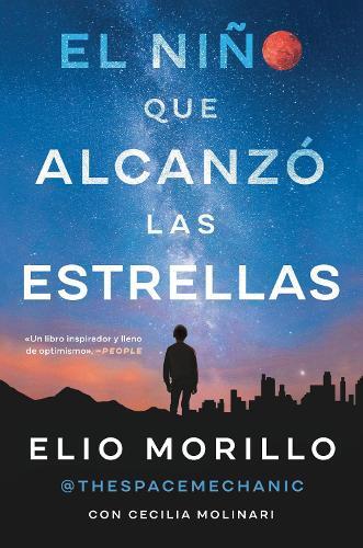 Elio Morillo The Boy Who Reached for the Stars El Niño Que Alcanzó Las ...