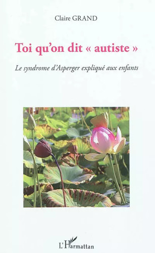 Toi qu'on dit autiste"": Le syndrome d'Asperger explique aux | eBay