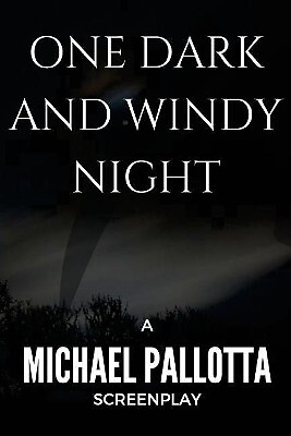 One Dark And Windy Night By Michael Pallotta - New Copy - 9781541037274 ...