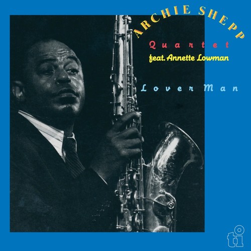 Archie Shepp and Annette Lowman Lover Man (Vinyl) Expanded 12" Album ...