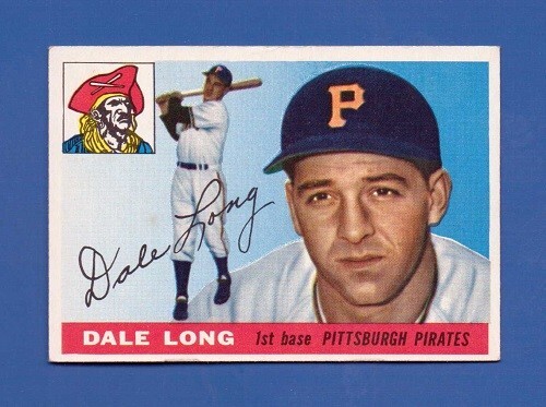 1955 Topps # 127 DALE LONG RC PITTSBURGH PIRATES EX+ | eBay