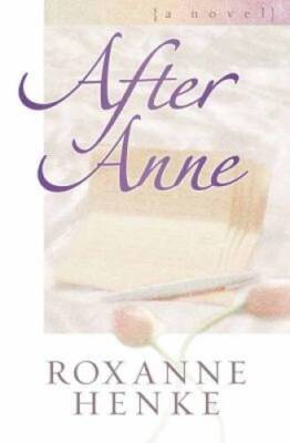 After Anne (Coming Home to Brewster) - Paperback By Henke, Roxanne ...