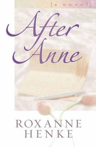 After Anne (Coming Home to Brewster) - Paperback By Henke, Roxanne ...