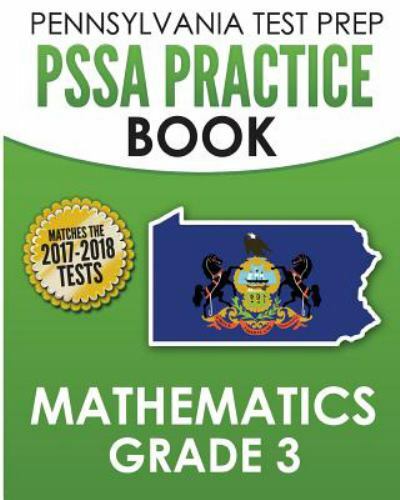 PENNSYLVANIA TEST PREP PSSA Practice Book Mathematics Grade 3 : Covers ...