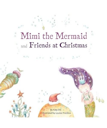 Mimi the Mermaid and Friends at Christmas, Dix, Katy 1978471386 | eBay