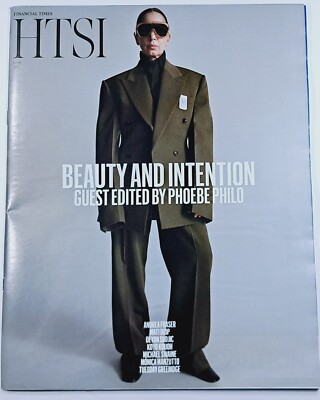 FT HTSI May 2025 Rare Edition Phoebe Philo Guest Edit Financial Times ...
