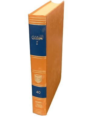 Britannica Great Books Of The Western World vol 40 Edward Gibbon: I ...