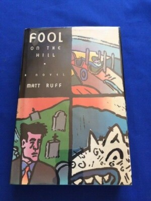 FOOL ON THE HILL - 1ST. ED. BY MATT RUFF - AUTHOR'S FIRST BOOK | eBay