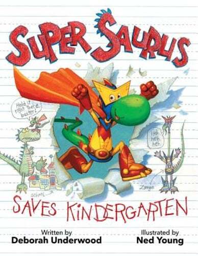 Super Saurus Saves Kindergarten by Deborah Underwood: Used ...