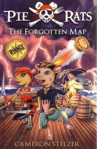 The Forgotten Map: Pie Rats Book 1 (PIE RATS) by Cameron Paul Stelzer ...