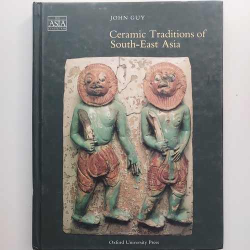 ceramic traditions of Southeast Asia by John Guy | eBay Australia