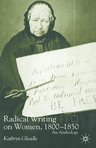Radical Writing on Women, 1800–1850: An A... by Gleadle, K. Paperback ...
