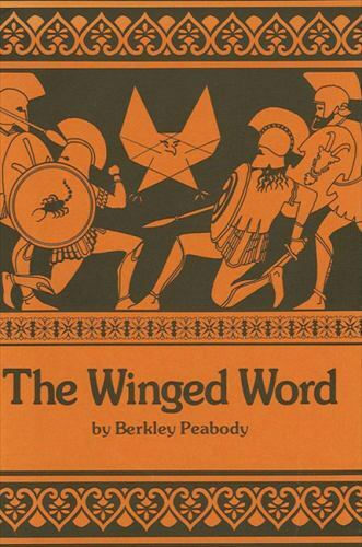 The Winged Word : A Study in the Technique of Ancient Greek Oral ...