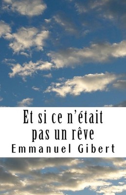 Et si ce n'tait pas un rve by Emmanuel Gibert (French) Paperback Book ...
