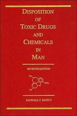 Disposition of Toxic Drugs & Chemicals in Man 7th Edition Randall C ...