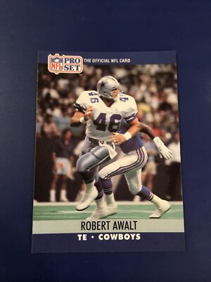 1990 Pro Set # 479 ROBERT AWALT Dallas Cowboys Great Card ! | eBay