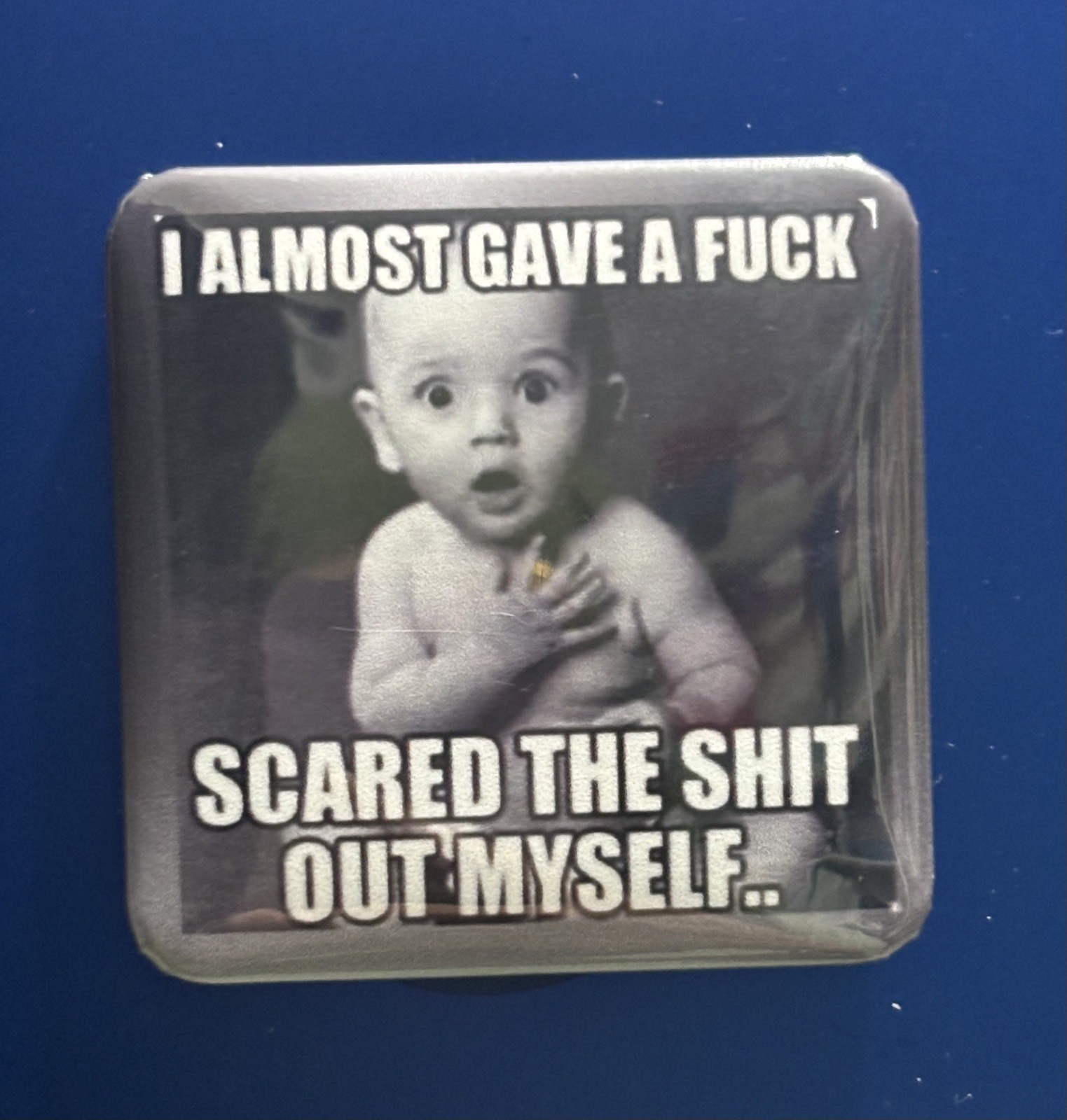 Funny Fridge Magnet 5cm – “I Almost Gave a F***” Rude Baby Meme Gift ...