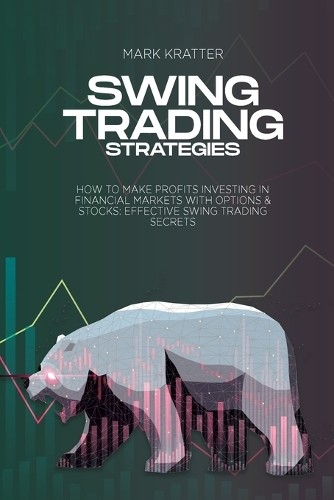 Mark Kratter Swing Trading Strategies (Paperback) (UK IMPORT ...