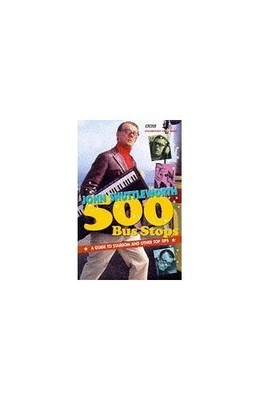 500 Bus Stops: A Guide to Stardom a..., Shuttleworth, J 9780563387633 ...